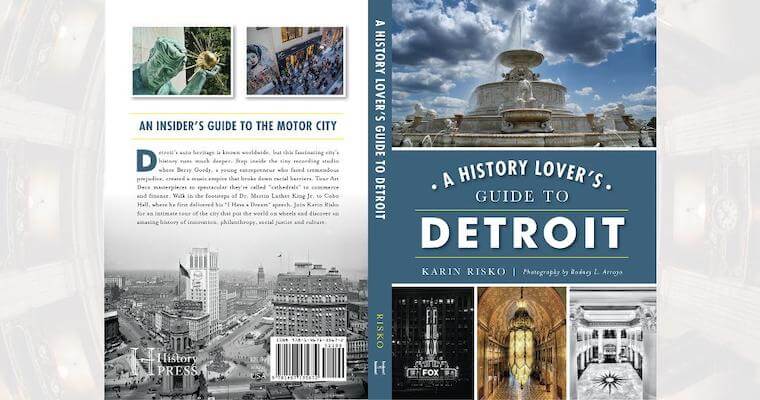 A History Lover’s Guide To Detroit | Tour Detroit